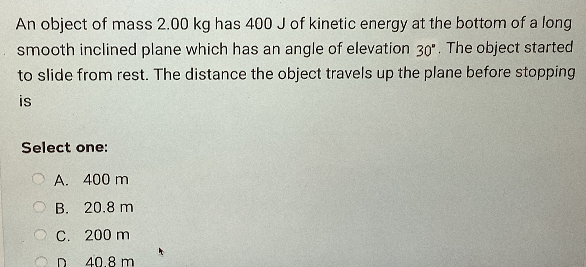 Solved An object of mass 2.00kg ﻿has 400J ﻿of kinetic energy | Chegg.com