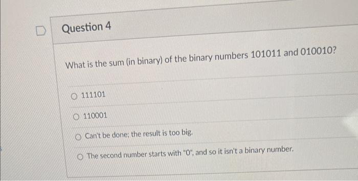 Solved What is the sum (in binary) of the binary numbers | Chegg.com