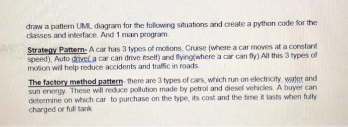 draw a pattern UML diagram for the following | Chegg.com