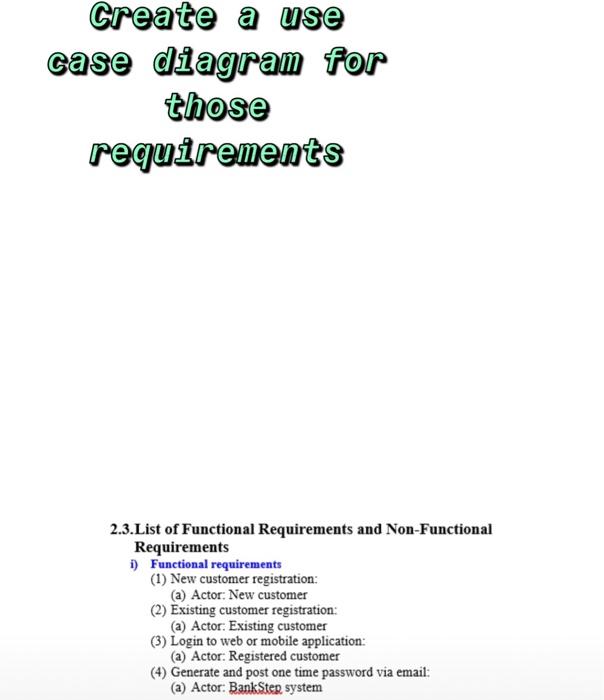 Solved Create a use case diagram for those requirements 2.3. | Chegg.com