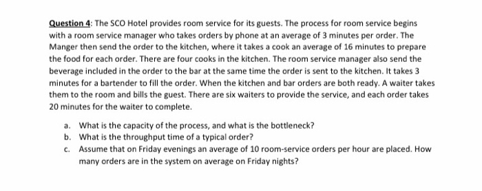 Solved Question 4: The SCO Hotel provides room service for | Chegg.com