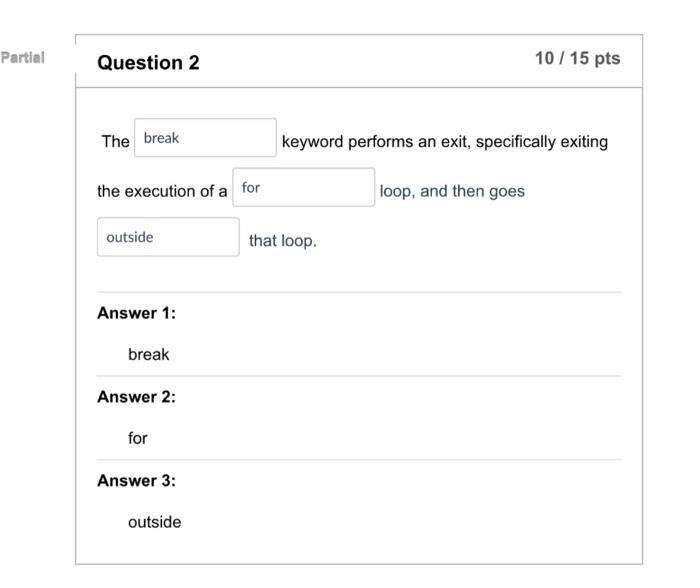 Solved The keyword performs an exit, specifically exiting | Chegg.com