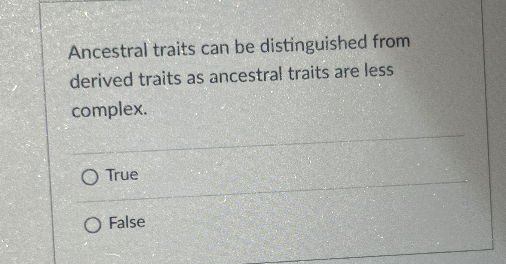 Solved Ancestral traits can be distinguished from derived | Chegg.com