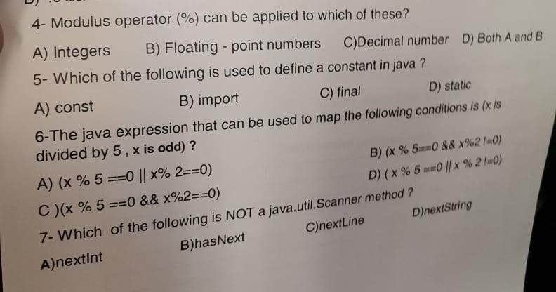 Solved 4- Modulus operator (%) can be applied to which of | Chegg.com
