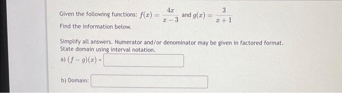 Solved Given the following functions: f(x)=x−34x and | Chegg.com
