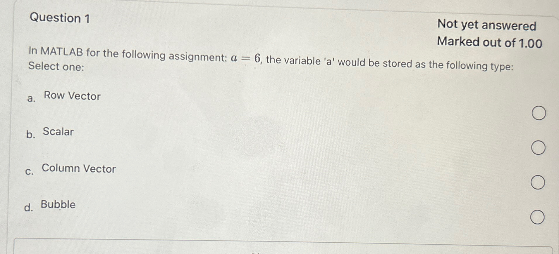 Solved Question 1Not yet answeredMarked out of 1.00In MATLAB | Chegg.com