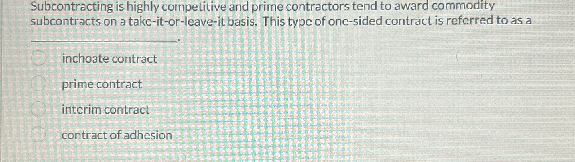 Solved Subcontracting is highly competitive and prime | Chegg.com