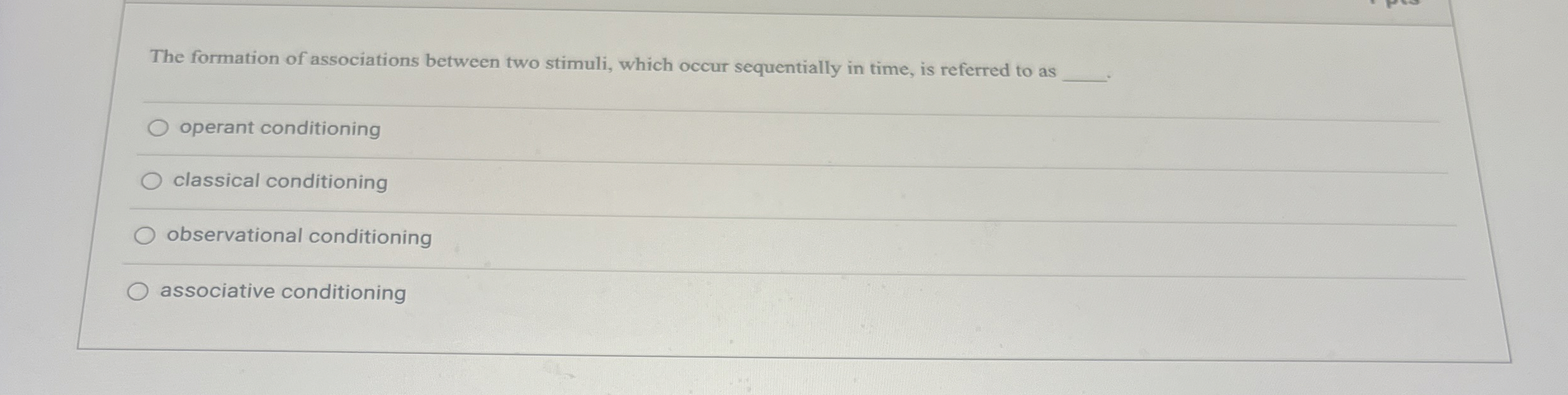 Solved The formation of associations between two stimuli, | Chegg.com