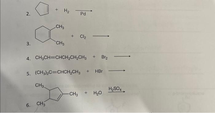 Solved 2. 3. 4. CH3CH=CHCH2CH2CH3+Br2 5. | Chegg.com