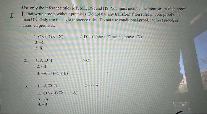 Solved Use only the inference rules MP, MT, DS, and HS. You | Chegg.com