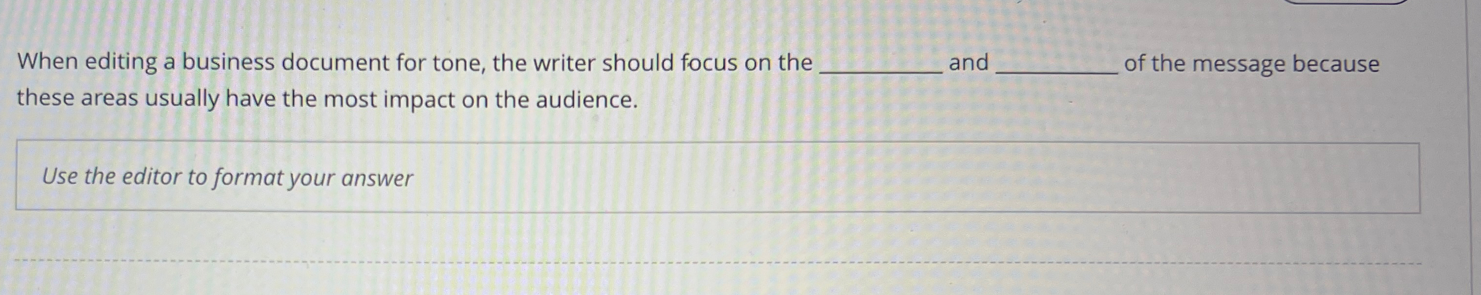 Solved When editing a business document for tone, the writer | Chegg.com