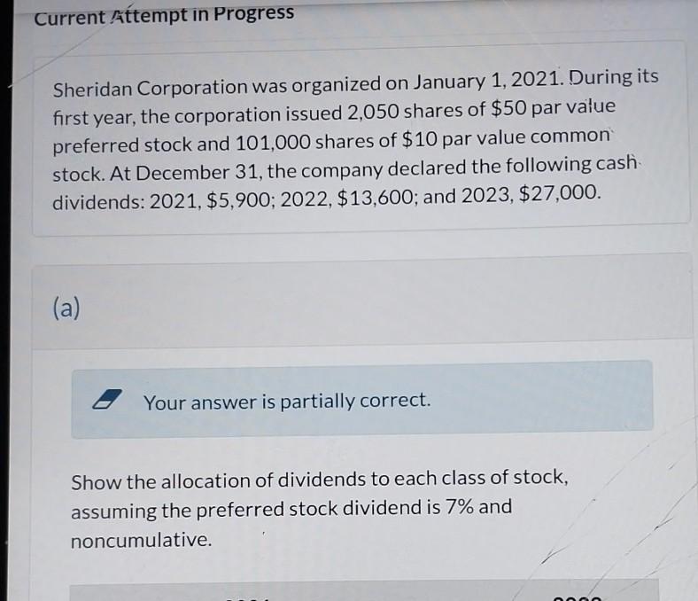 Solved Current Attempt in Progress Sheridan Corporation was | Chegg.com