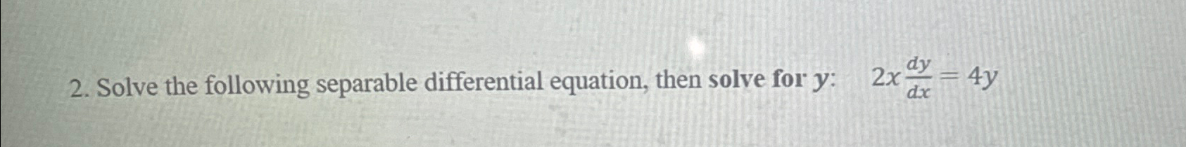Solved Solve the following separable differential equation, | Chegg.com