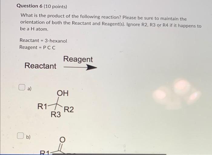 Solved Question 6 ( 10 points) What is the product of the | Chegg.com
