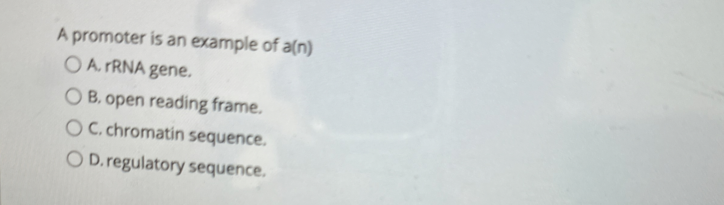 Solved A promoter is an example of a(n)A. ﻿rRNA gene.B. | Chegg.com
