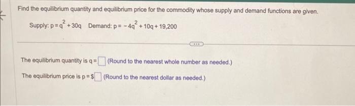 Solved Find the equilibrium quantity and equilibrium price | Chegg.com