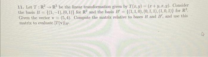 Solved 11. Let T:R? - R be the linear transformation given | Chegg.com
