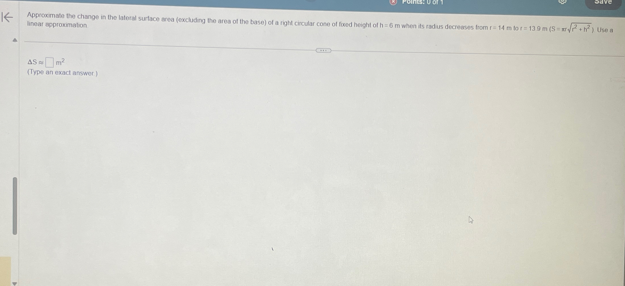Solved linear approximation.ΔS~~m2(Type an exact answer.) | Chegg.com