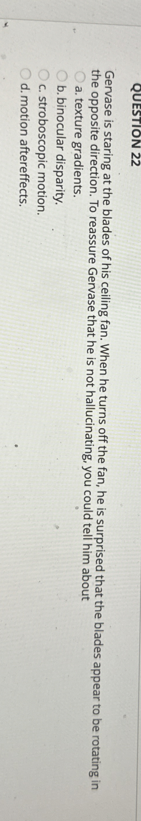 Solved Gervase is staring at the blades of his ceiling fan. | Chegg.com