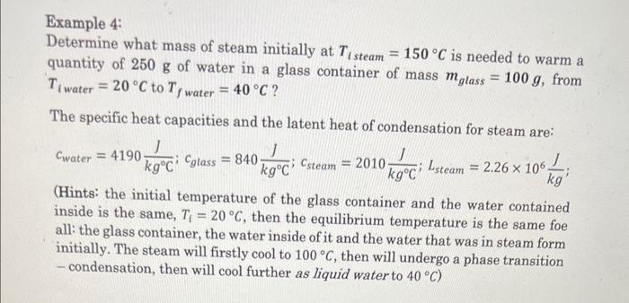 Solved Example 4: Determine what mass of steam initially at | Chegg.com