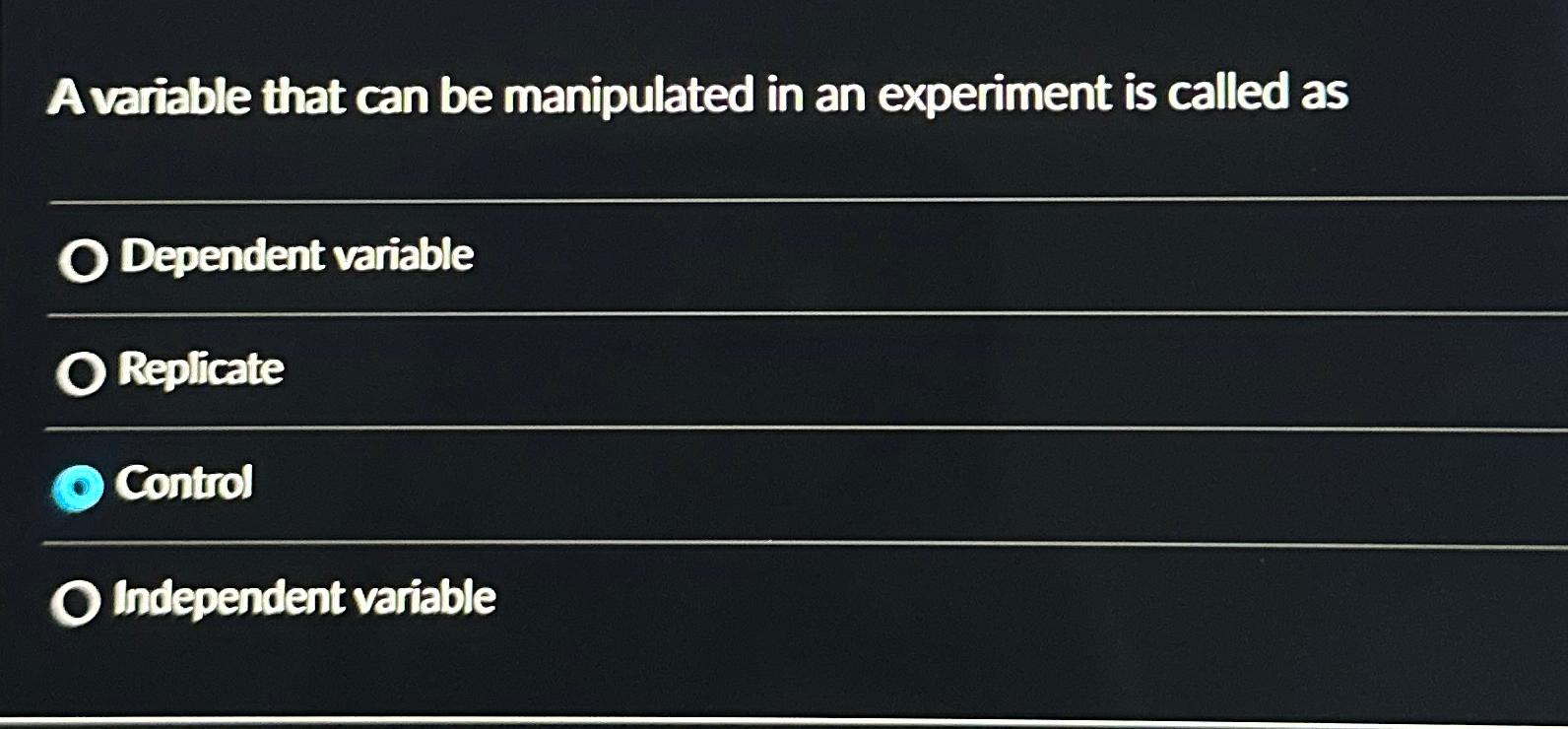 Solved A variable that can be manipulated in an experiment | Chegg.com