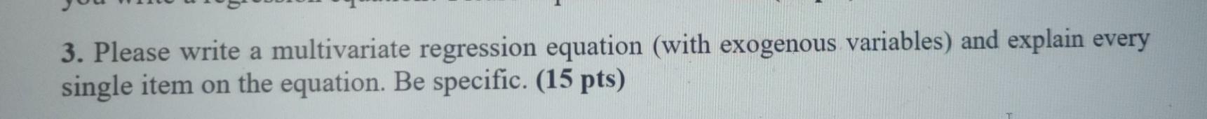 Solved 3. Please write a multivariate regression equation | Chegg.com