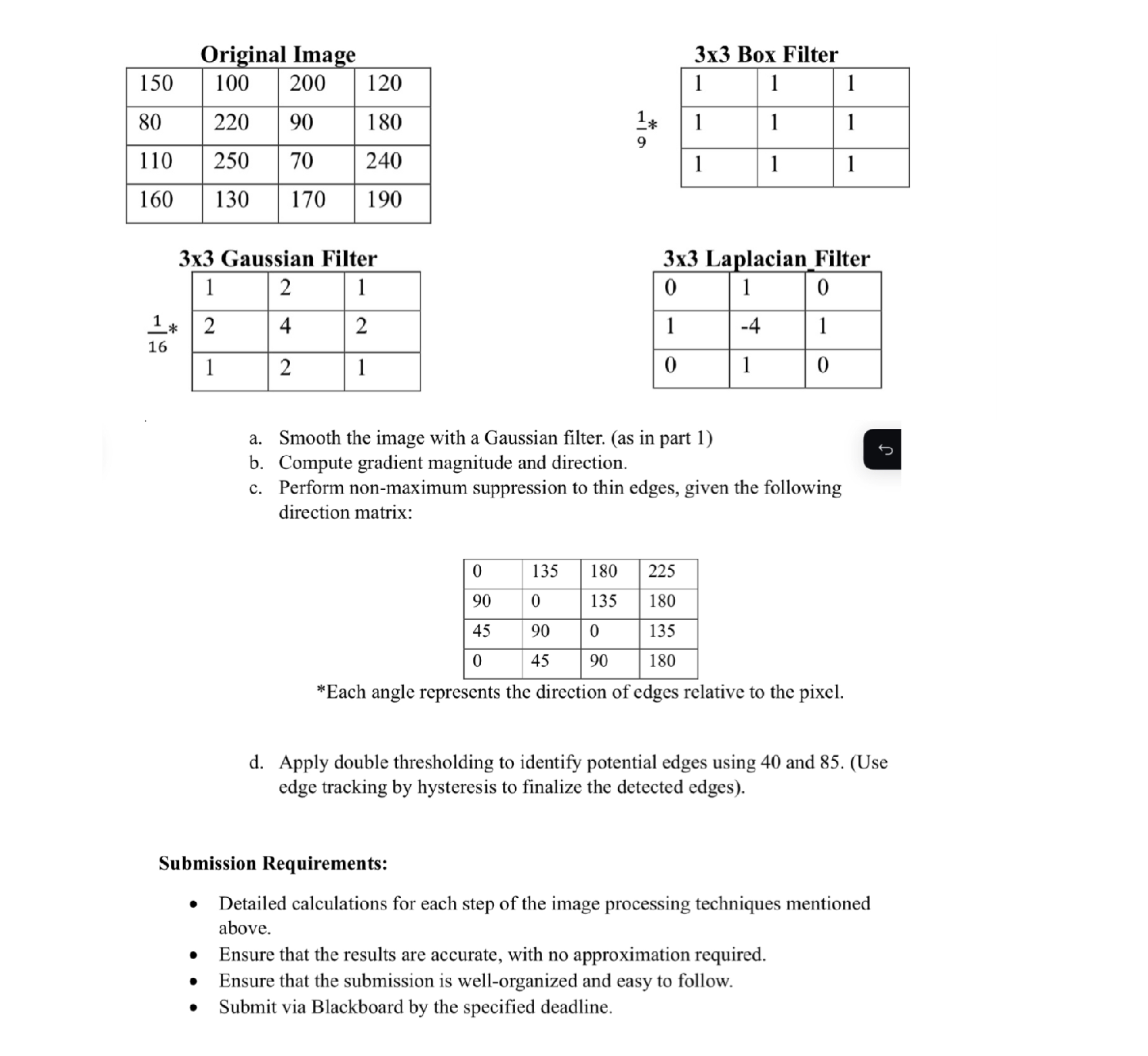 Solved 3x3 ﻿Gaussian Filter3x3 ﻿Laplacian Filtera. ﻿Smooth | Chegg.com