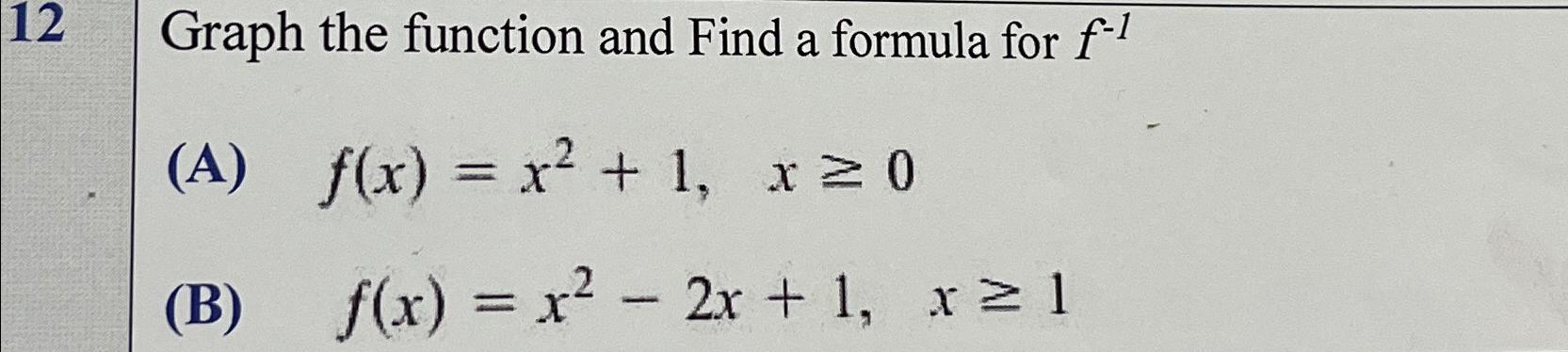 Solved 12 ﻿Graph the function and Find a formula for | Chegg.com