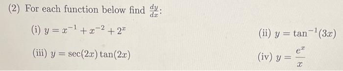 Solved (2) For each function below find dxdy : (i) | Chegg.com