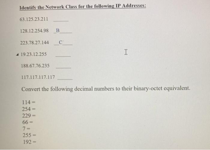 Solved Identify the Network Class for the following IP | Chegg.com