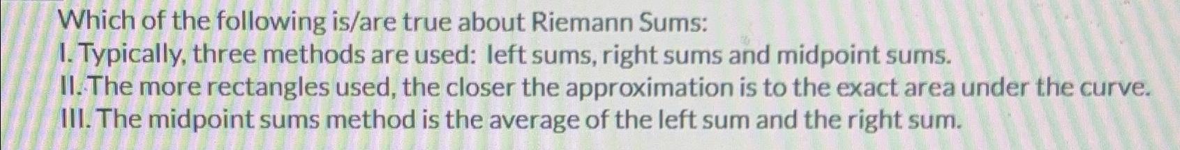 Solved Which of the following is/are true about Riemann | Chegg.com