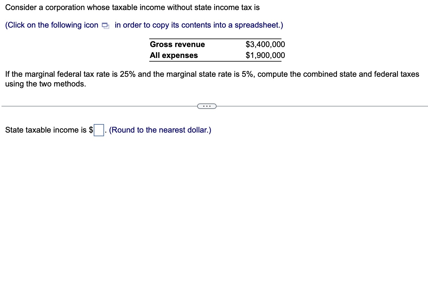 Solved Please solve for the following:State taxable | Chegg.com