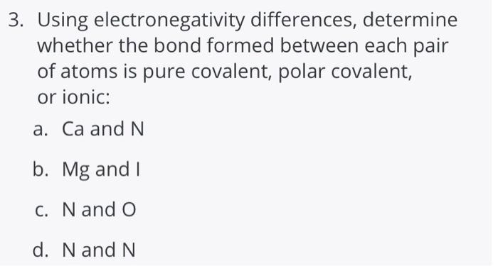 Solved 3. Using electronegativity differences, determine | Chegg.com