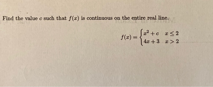 Solved Find the value c such that f(x) is continuous on the | Chegg.com