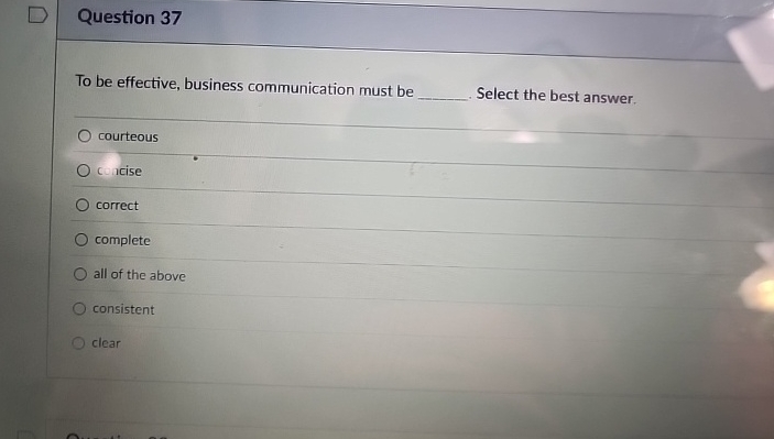 Solved Question 37To be effective, business communication | Chegg.com