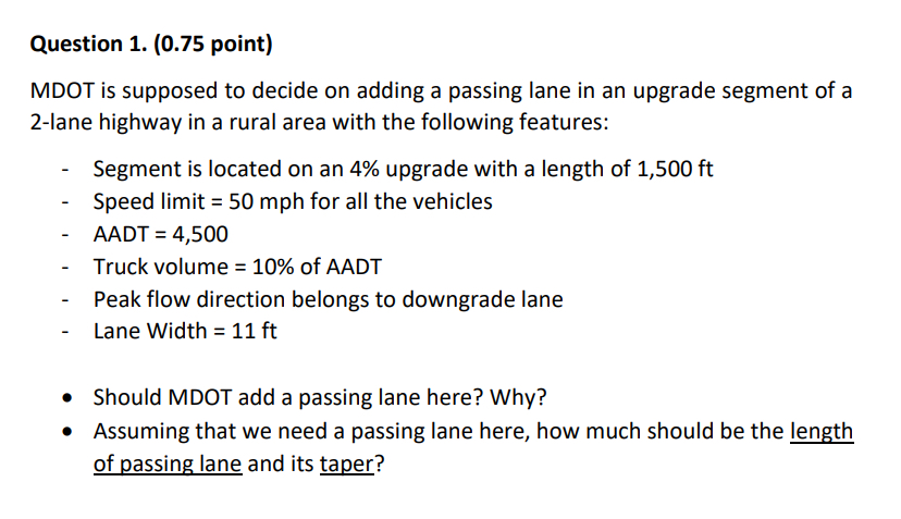 Solved Question 1. ( 0.75 ﻿point)MDOT is supposed to decide | Chegg.com