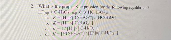 What is the proper K expression for the following | Chegg.com