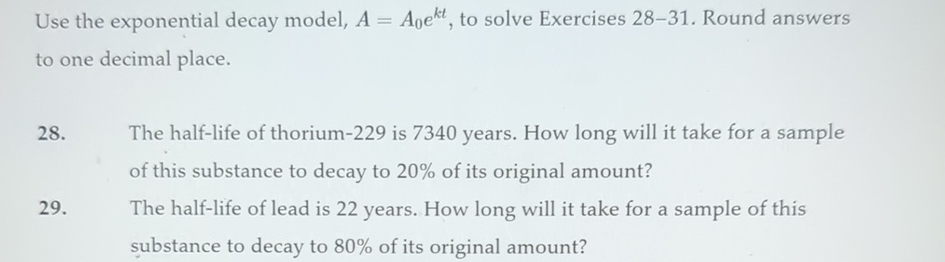 Solved Use the exponential decay model, A=A0ekt, ﻿to solve | Chegg.com
