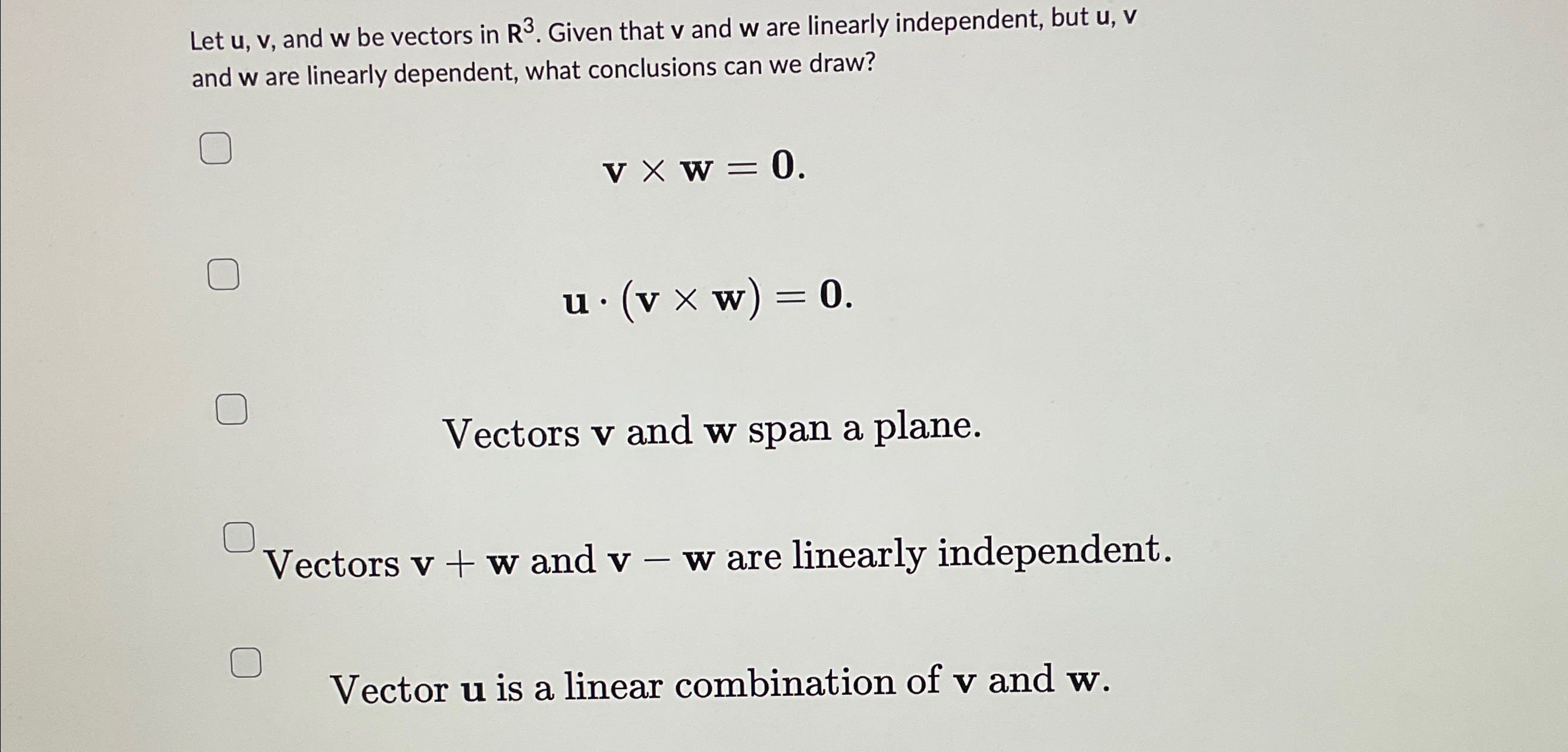 Solved Let u,v, ﻿and w ﻿be vectors in R3. ﻿Given that v ﻿and | Chegg.com