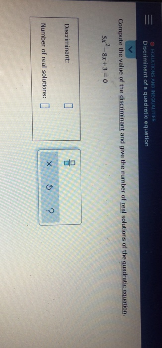 Solved EQUATIONS AND INEQUALITIES Discriminant of a | Chegg.com