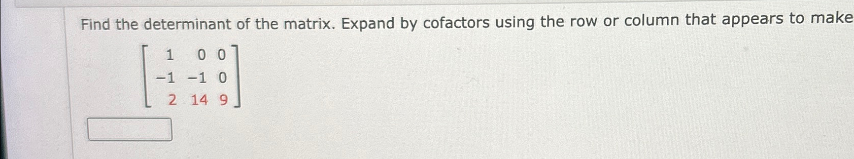 Solved Find the determinant of the matrix. Expand by | Chegg.com