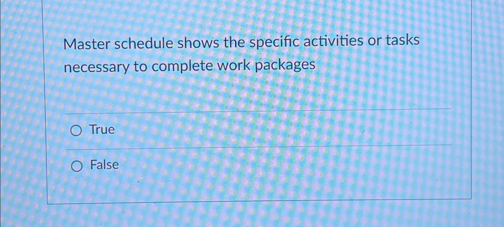 Solved Master schedule shows the specific activities or | Chegg.com