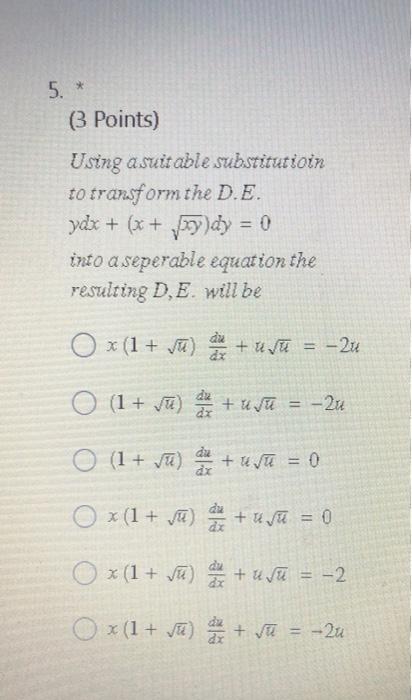 Solved 5. * (3 Points) Using a suitable substitutioin to | Chegg.com Solved 5. * (3 Points) Using a suitable substitutioin to | Chegg.com