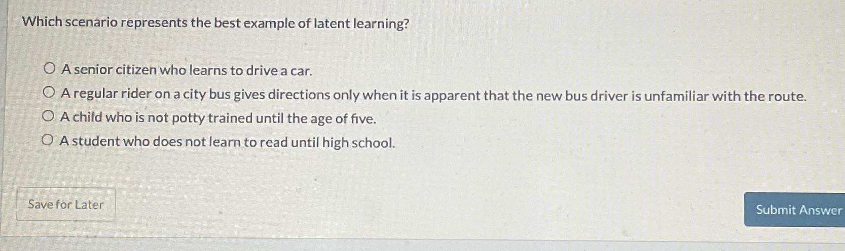 Solved Which scenario represents the best example of latent | Chegg.com