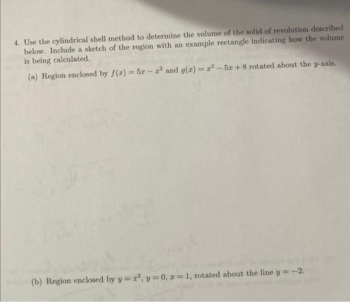 Solved 4. Use the cylindrical shell method to determine the | Chegg.com
