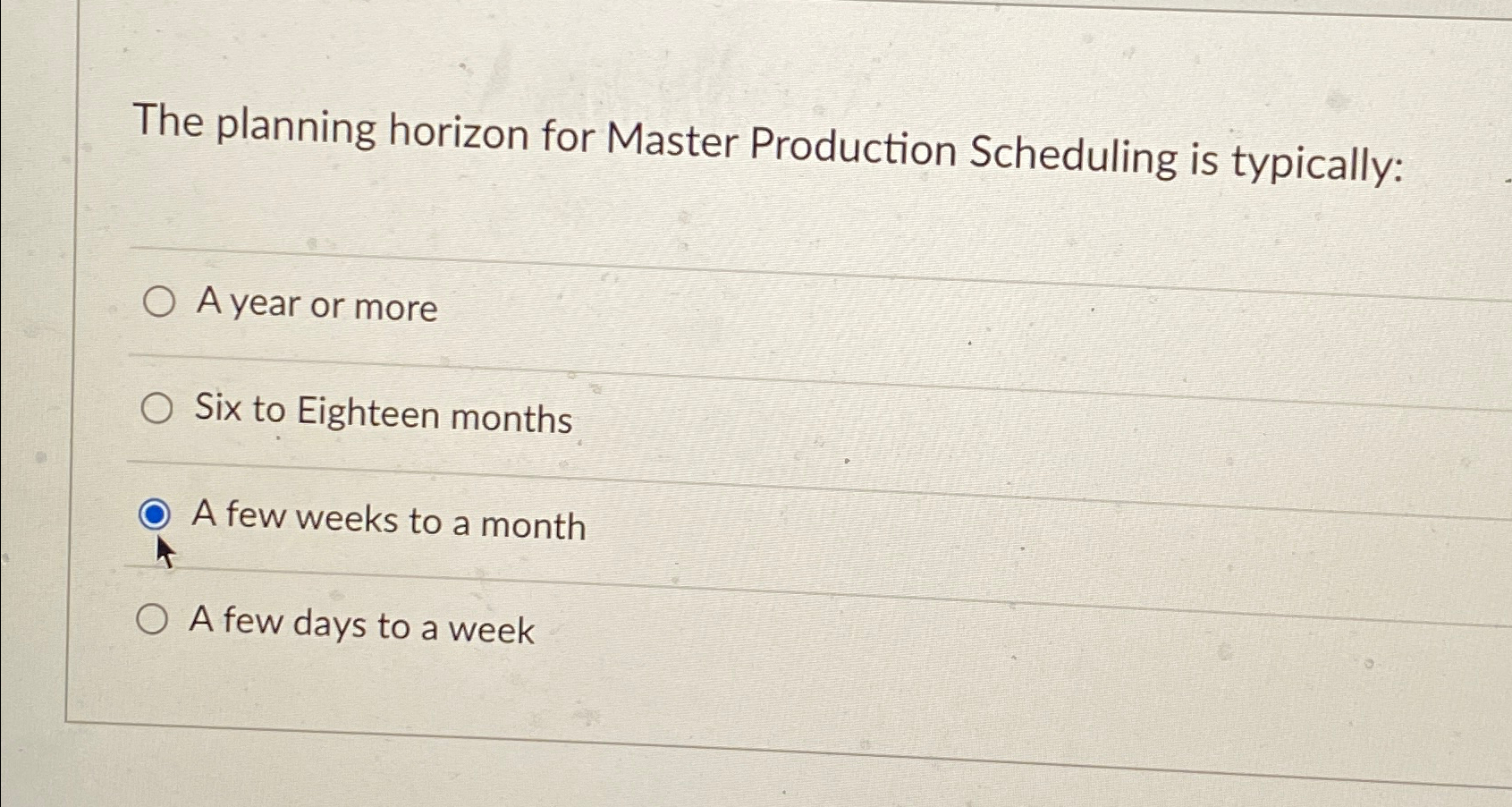 Solved The planning horizon for Master Production Scheduling | Chegg.com