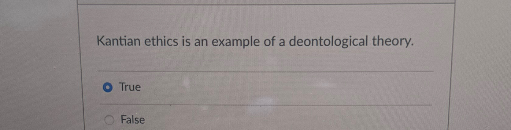 Solved Kantian ethics is an example of a deontological | Chegg.com