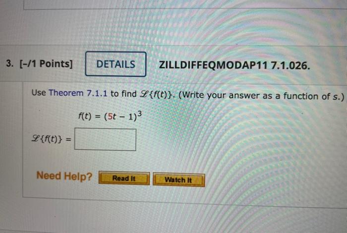 Solved Use Theorem 7 1 1 To Find L{f T } Write Your Answer