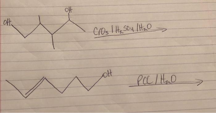 Solved CrO3/H2SO4/H2O PCC/H2O | Chegg.com