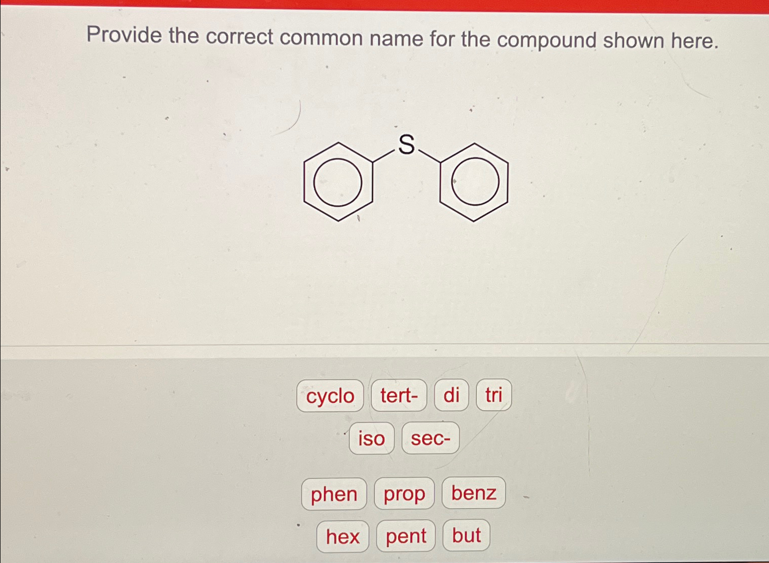 Solved Provide the correct common name for the compound | Chegg.com
